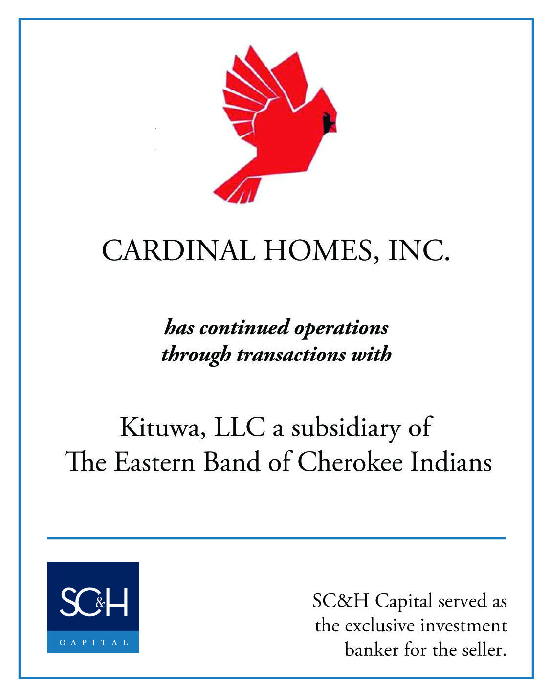 Cardinal Homes, Inc. has continued operations through a transaction ...