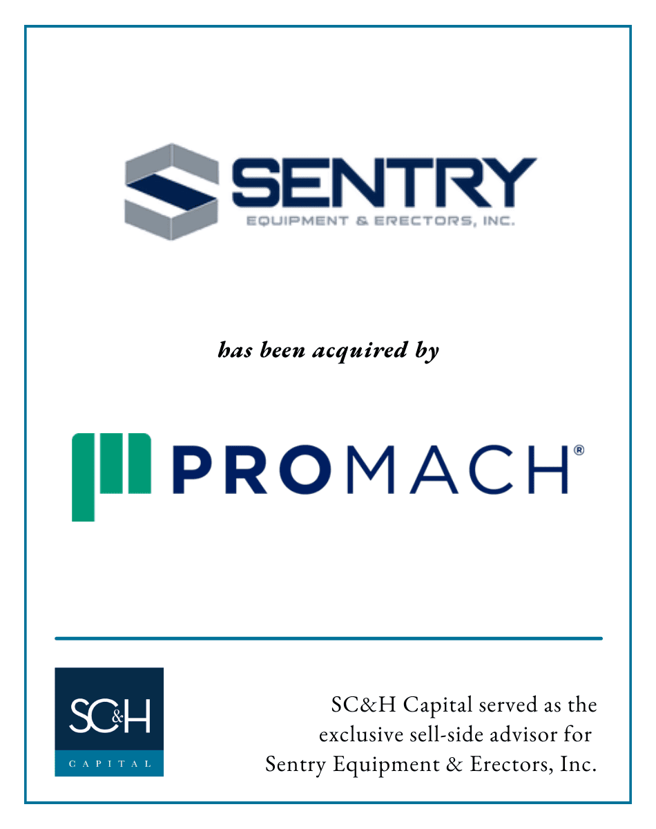 SC&H Capital Advises Sentry Equipment & Erectors, Inc. (“Sentry”) in Sale to Pro Mach, Inc. | SC&H