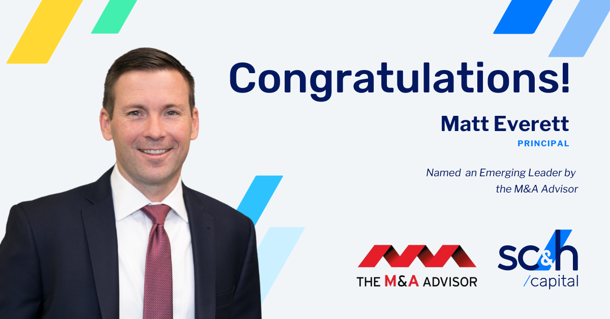 SC&H Capital Principal Matt Everett Named Among Emerging Leaders by the M&A Advisor | SC&H