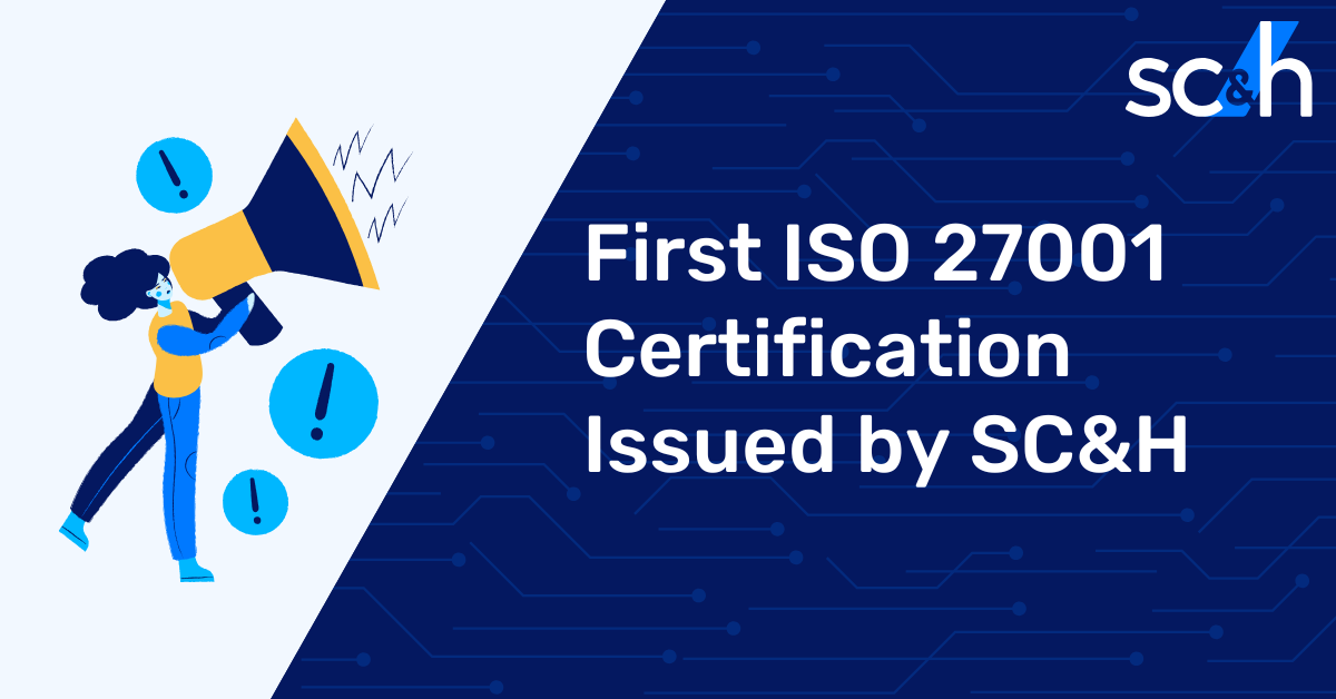 SC&H Issues First ISO 27001 Certification | SC&H