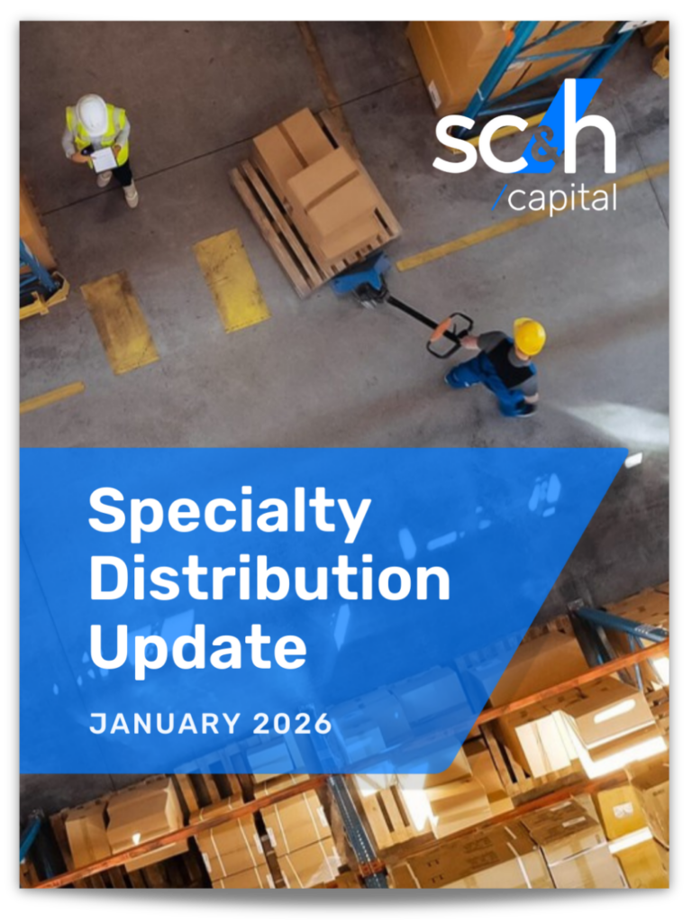 Specialty Distribution Update - January 2026 | SC&H Capital